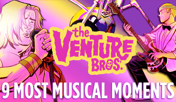 The Venture Bros. 9 Most Musical Moments - Venture Bros. Blog